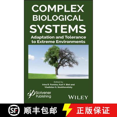 【3-4周达】精装 Complex Biological Systems: Adaptation And Tolerance To Extreme Environments [Wiley生... [9781119510406]