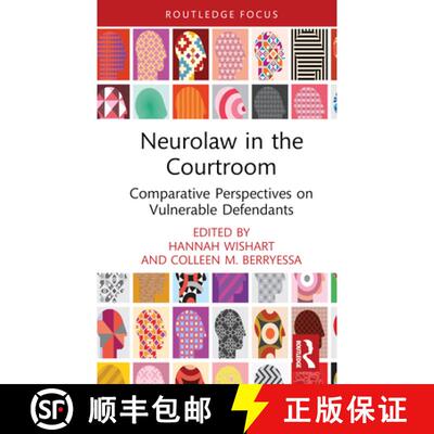 【3-4周达】精装 Neurolaw in the Courtroom: Comparative Perspectives on Vulnerable Defendants [9781032362670]