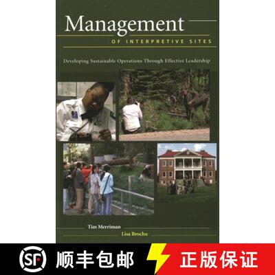 【3-4周达】Management of Interpretive Sites : Developing Sustainable Operations Through Effective Lea... [9781879931176]