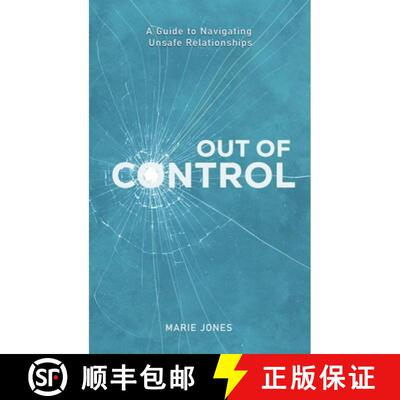 【3-4周达】精装 Out of Control: A Guide to Navigating Unsafe Relationships [9798950082061]
