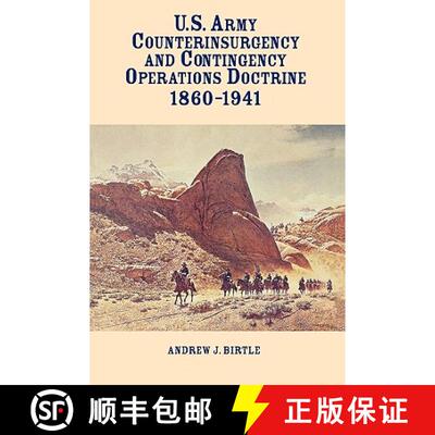 【3-4周达】United States Army Counterinsurgency and Contingency Operations Doctrine, 1860-1941 [9781907521928]