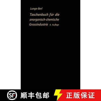 【3-4周达】Taschenbuch Fur Die Anorganisch-Chemische Grossindustrie [9783662230138]