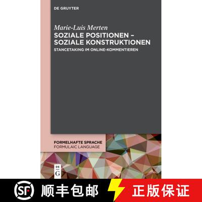 【3-4周达】精装 Soziale Positionen - Soziale Konstruktionen: Stancetaking Im Online-Kommentieren [9783111530642]