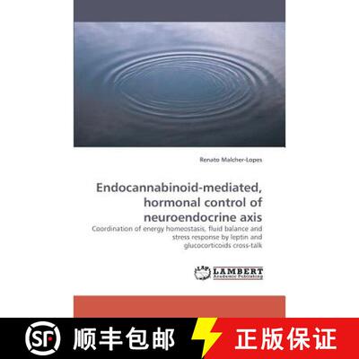 【3-4周达】Endocannabinoid-mediated, hormonal control of neuroendocrine axis [9783838336381]