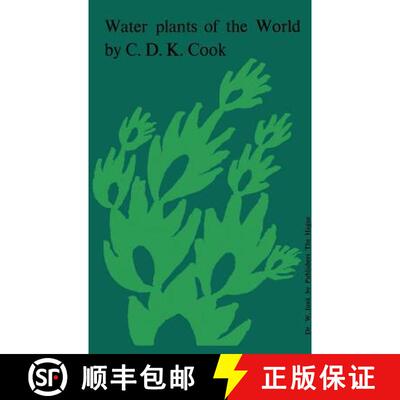【3-4周达】精装 Water Plants of the World : A Manual for the Identification of the Genera of Freshwat... [9789061930242]