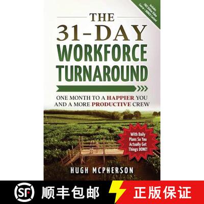 【3-4周达】The 31-Day Workforce Turnaround: One Month to a Happier You and a More Productive Crew [9781945670787]