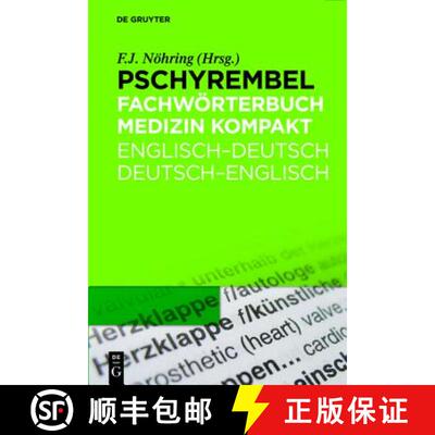 【3-4周达】Pschyrembel Fachworterbuch Medizin Kompakt: Englisch-Deutsch/Deutsch-Englisch [9783110220216]
