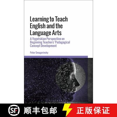 【3-4周达】Learning to Teach English and the Language Arts: A Vygotskian Perspective on Beginning Tea... [9781350210585]