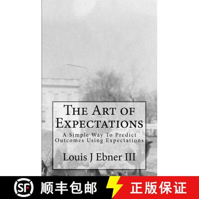 【3-4周达】The Art of Expectations: A Simple Way To Predict Outcomes Using Expectations [9780615528502]