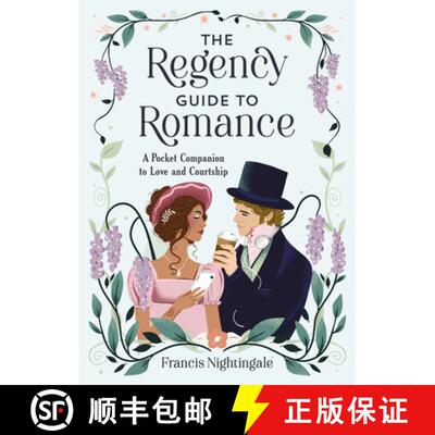 【3-4周达】精装 Regency Guide to Romance: A Pocket Companion to Love and Courtship - PERFECT FOR FANS... [9781837997282]