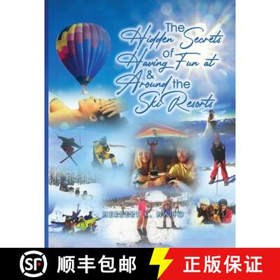【3-4周达】The Hidden Secrets and Treasures of Having Fun On and Around The Ski Slopes [9798986172996]