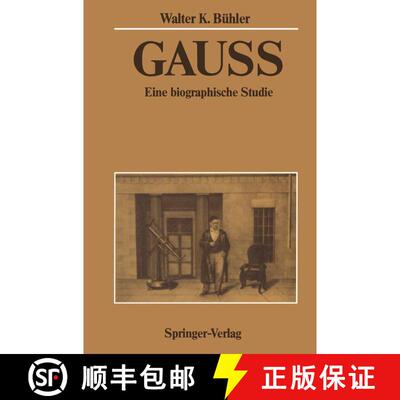 【3-4周达】Gauss : Eine biographische Studie [9783642514449]