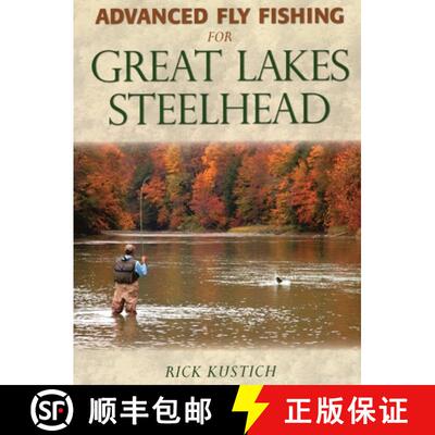 【3-4周达】Advanced Fly Fishing for Great Lakes Steelhead [9780811777728]