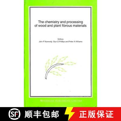 【3-4周达】精装 The Chemistry and Processing of Wood and Plant Fibrous Material: Cellucon ’94 Procee... [9781855733053]