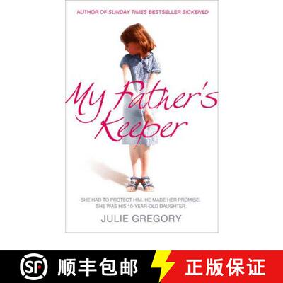 【3-4周达】My Father's Keeper: She had to protect him. He made her promise. She was his 10-year-old d... [9780007268801]