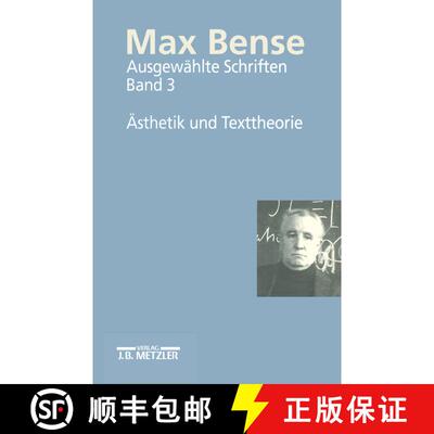 【3-4周达】精装 Max Bense: Ästhetik und Texttheorie: Ausgewählte Schriften in vier Bänden, Band 3 [9783476015679]