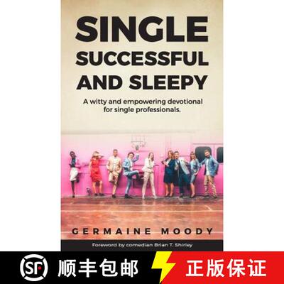 【3-4周达】Single, Successful and Sleepy: A witty and empowering devotional for single professionals. [9780692294116]