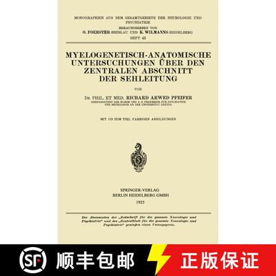 【3-4周达】Myelogenetisch-Anatomische Untersuchungen UEber Den Zentralen Abschnitt Der Sehleitung [9783662269176]