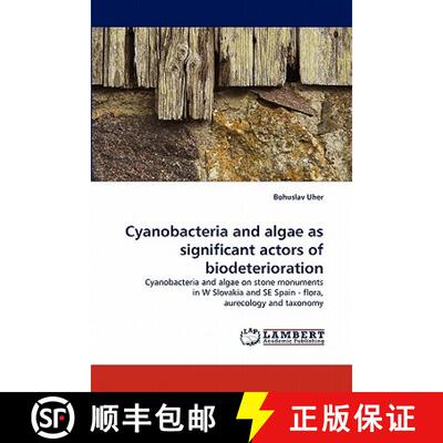 【3-4周达】Cyanobacteria and Algae as Significant Actors of Biodeterioration [9783838396507]