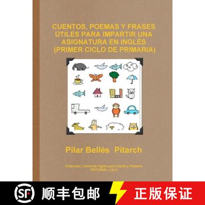 预订 CUENTOS, POEMAS Y FRASES ÚTILES PARA IMPARTIR UNA ASIGNATURA EN INGLÉS (PRIMER CICLO DE PRIMARIA) [9781291527094]