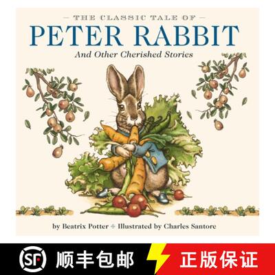 【3-4周达】The Classic Tale of Peter Rabbit Hardcover: The Classic Edition by Acclaimed Illustrator, ... [9781604333763]