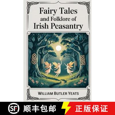 【3-4周达】Fairy Tales and Folklore of Irish Peasantry: Edited and Selected by W. B. Yeats (Grapevine... [9789371231671]