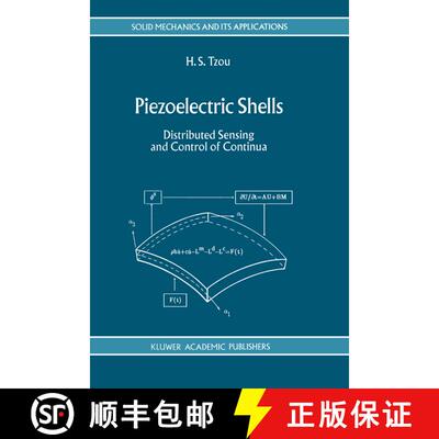 【3-4周达】Piezoelectric Shells : Distributed Sensing and Control of Continua [9789401047845]