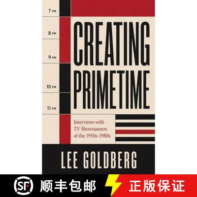 【3-4周达】Creating Primetime: Interviews with TV Showrunners of the 1950s-1980s [9781970848250]