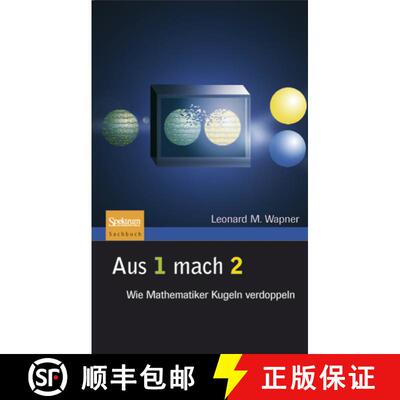 【3-4周达】精装 Aus 1 mach 2: Wie Mathematiker Kugeln verdoppeln [9783827418517]