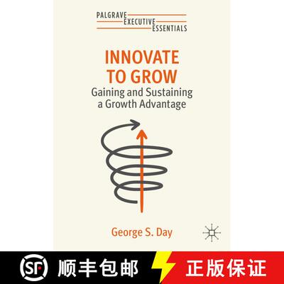 【3-4周达】Innovate to Grow : Gaining and Sustaining a Growth Advantage [9783031776724]