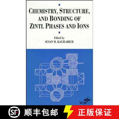 【3-4周达】精装 Chemistry Structure & Bonding Of Zintl Phases & Ions [Wiley化学化工] [9780471186199]