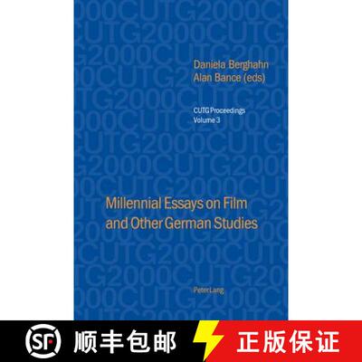 【3-4周达】Millennial Essays on Film and Other German Studies: Selected papers from the Conference of... [9783906768298]