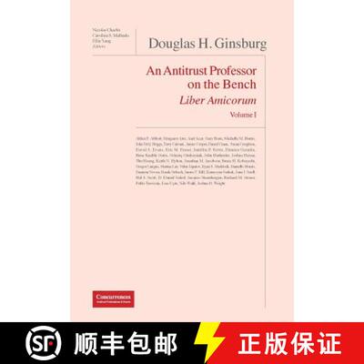 【3-4周达】精装 Douglas H. Ginsburg Liber Amicorum : An Antitrust Professor on the Bench [9781939007629]