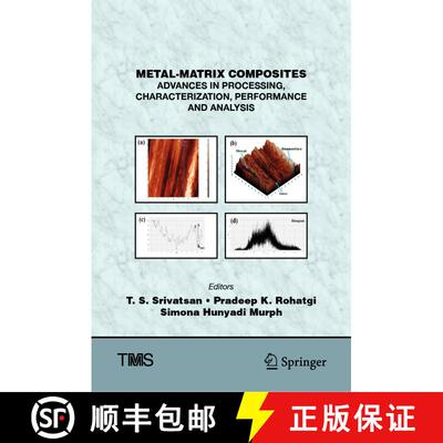 【3-4周达】Metal-Matrix Composites : Advances in Processing, Characterization, Performance and Analysis [9783030925666]