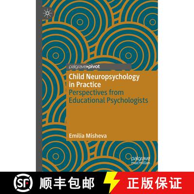 【3-4周达】精装 Child Neuropsychology in Practice : Perspectives from Educational Psychologists [9783030649296]
