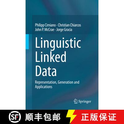 【3-4周达】精装 Linguistic Linked Data : Representation, Generation and Applications [9783030302245]