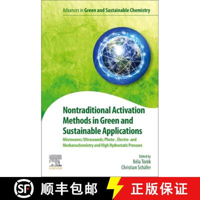 【3-4周达】Nontraditional Activation Methods in Green and Sustainable Applications: Microwaves; Ultra... [9780128190098]