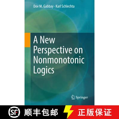 【3-4周达】A New Perspective on Nonmonotonic Logics (1st ed. 2016) (1st ed. 2016) (1st ed. 2016) (1st... [9783319468150]