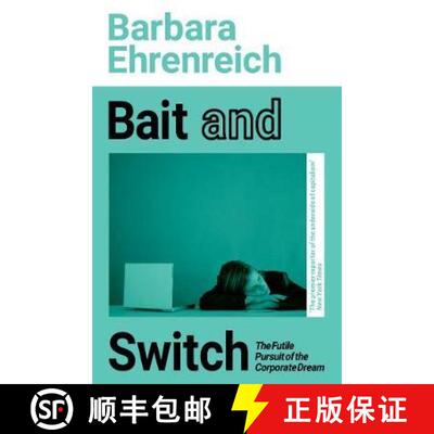 【3-4周达】Bait And Switch: The Futile Pursuit of the Corporate Dream [9781783787524]