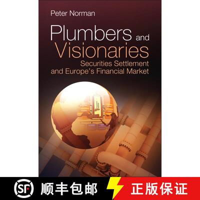 【3-4周达】Plumbers And Visionaries - Securities Settlement And Europe'S Financial Market [Wiley金融] [9780470724255]