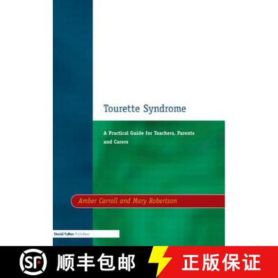 【3-4周达】Tourette Syndrome : A Practical Guide for Teachers, Parents and Carers [9781853466564]