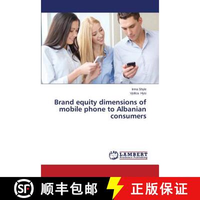 预订 Brand equity dimensions of mobile phone to Albanian consumers [9783659667558]
