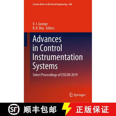 【3-4周达】精装 Advances in Control Instrumentation Systems : Select Proceedings of CISCON 2019 [9789811546754]