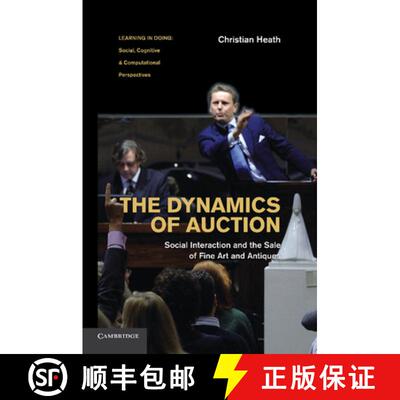 【3-4周达】Dynamics of Auction: Social Interaction and the Sale of Fine Art and Antiques - The Dynami... [9780521756426]