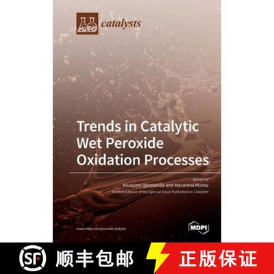 【3-4周达】Trends in Catalytic Wet Peroxide Oxidation Processes [9783039219247]