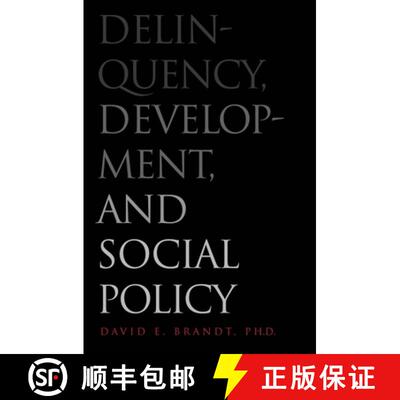 【3-4周达】精装 Delinquency, Development, and Social Policy [9780300108941]