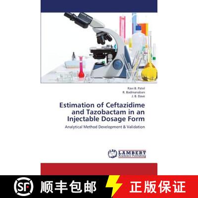 预订 Estimation of Ceftazidime and Tazobactam in an Injectable Dosage Form [9783659425288]