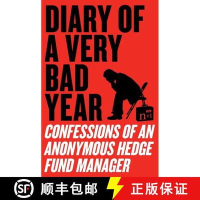 【3-4周达】Diary of a Very Bad Year: Confessions of an Anonymous Hedge Fund Manager [9780061965302]