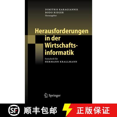 【3-4周达】Herausforderungen in der Wirtschaftsinformatik : Festschrift für Hermann Krallmann [9783540289067]