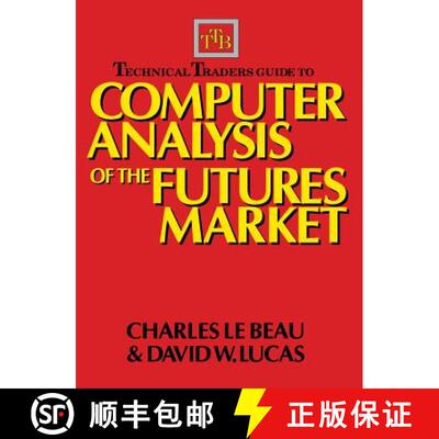 【3-4周达】精装 Technical Traders Guide to Computer Analysis of the Futures Markets [9781556234682]